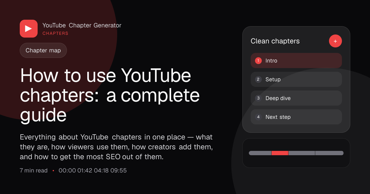 How to use YouTube chapters: a complete guide · YouTube Chapter Generator